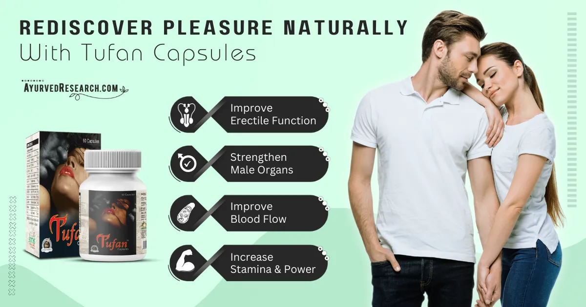 Tufan Capsules, Natural ED Supplements, Overcome Impotence